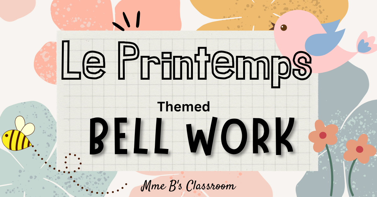 Le Printemps Themed Bell Work – Mme B's Classroom