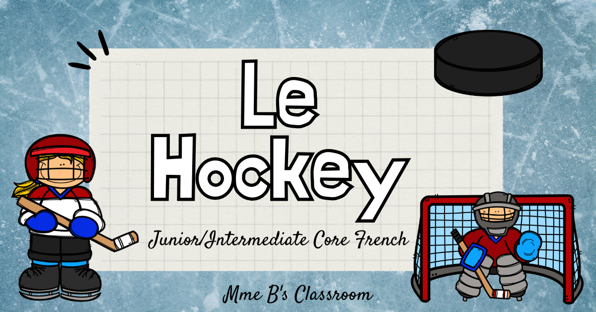 Le Hockey – French Mini Unit About Hockey – Mme B's Classroom
